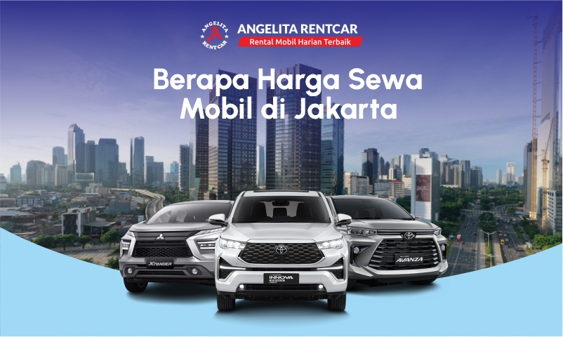 Rental Mobil jakarta | Rental mobil Jakarta dengan Kualitas terbaik Hub ...